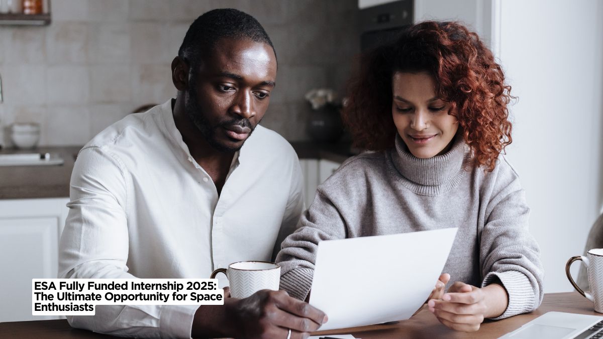 ESA Fully Funded Internship 2025: The Ultimate Opportunity for Space ...